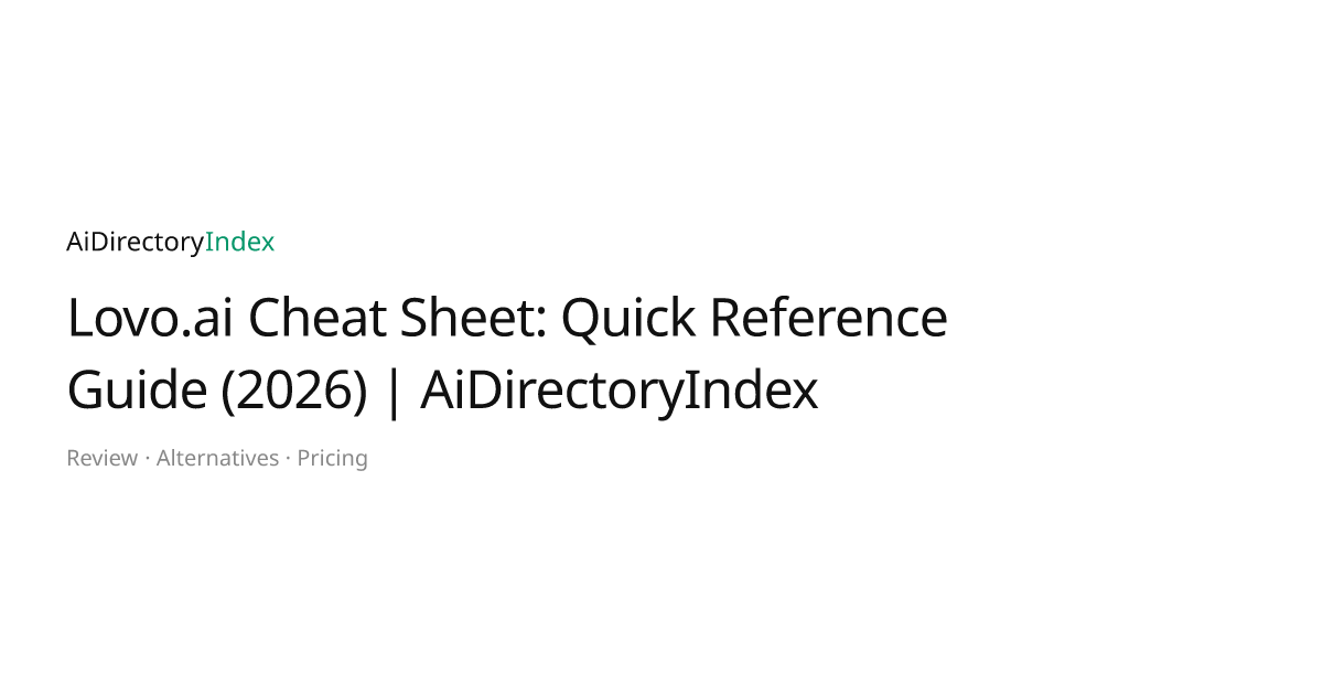 Lovo.ai Cheat Sheet: Quick Reference Guide (2026) | AiDirectoryIndex ...